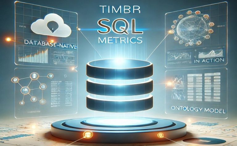 Timbr Sql Metric Store Superior Metrics To Power Analytics Timbr Ai